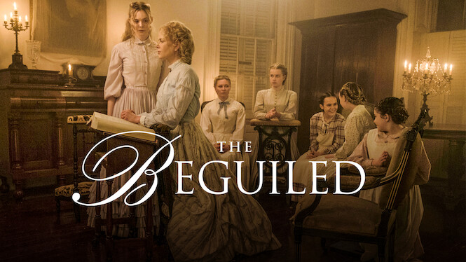 1st May: The Beguiled (2017), 1hr 33m [15] - Streaming Again (6.15/10 ...